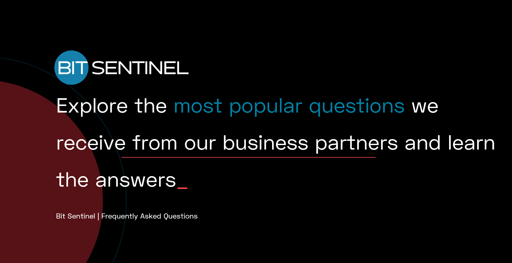 Frequently Asked Questions (FAQ) - Bit Sentinel